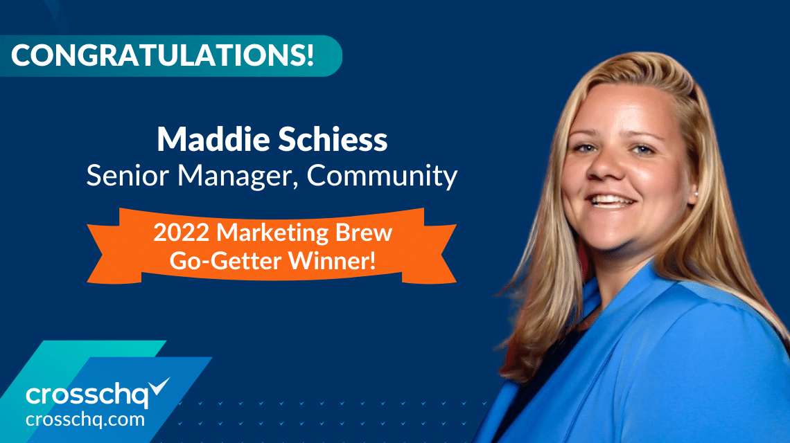 Crosschq Senior Manager, Maddie Schiess, Named 2022 Marketing Brew Go-Getter Winner!